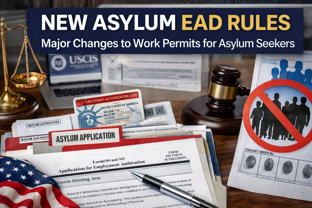 New Proposed Asylum Work (EAD) Rule (2026) - Immigration Lawyer NYC ...